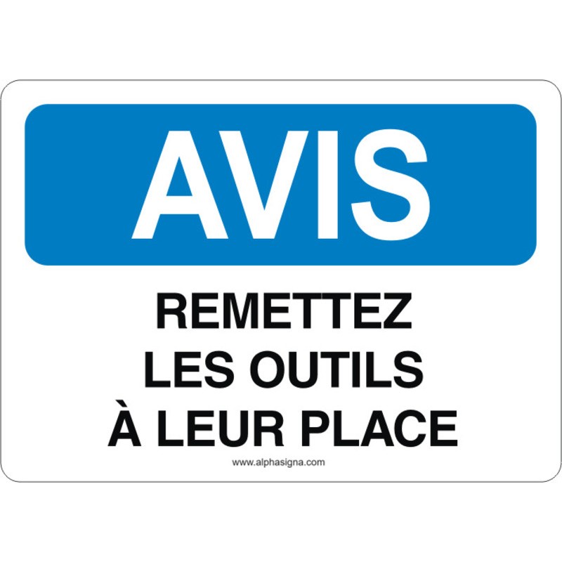 Safety sign: NOTICE Put tools back in their place